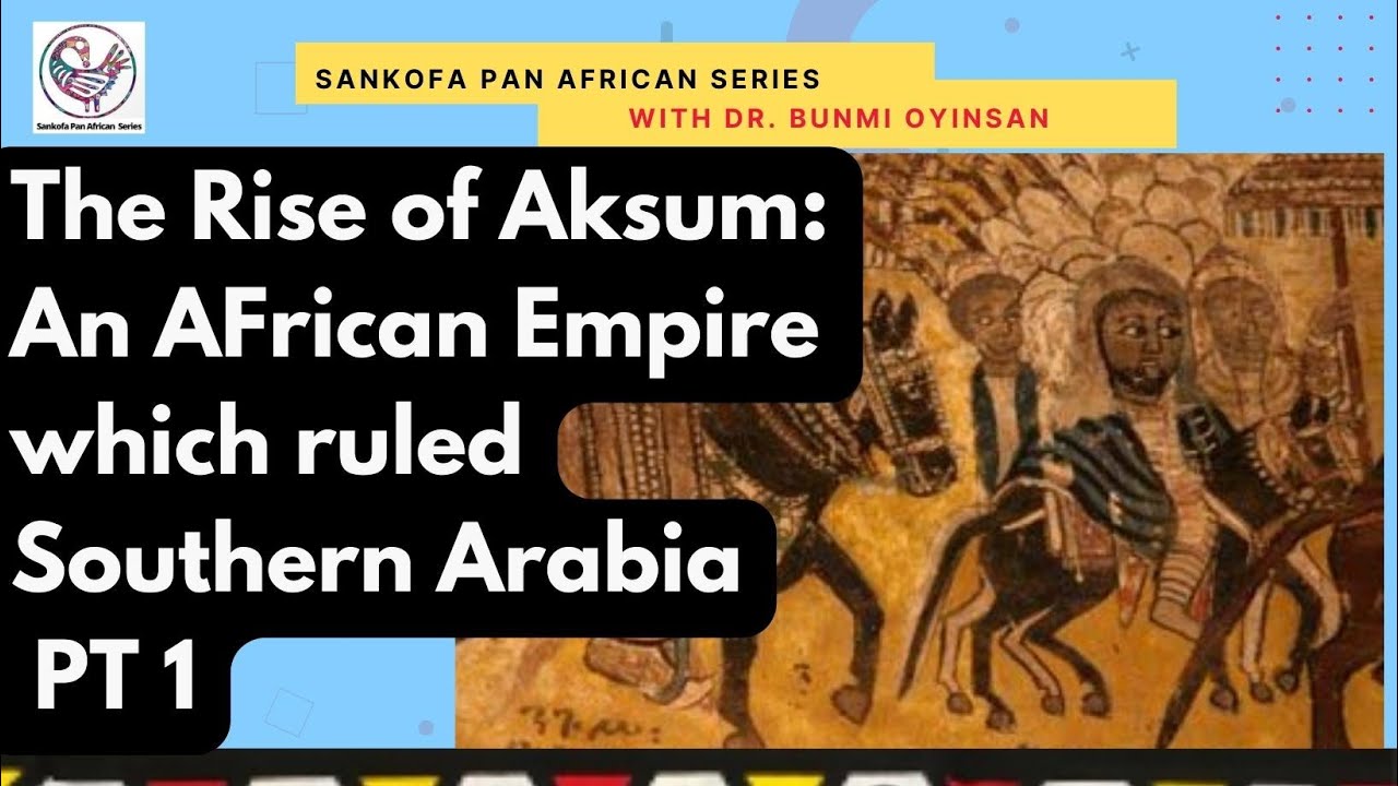The Rise of Aksum: An AFrican Empire which ruled Southern Arabia PT 1 # ...