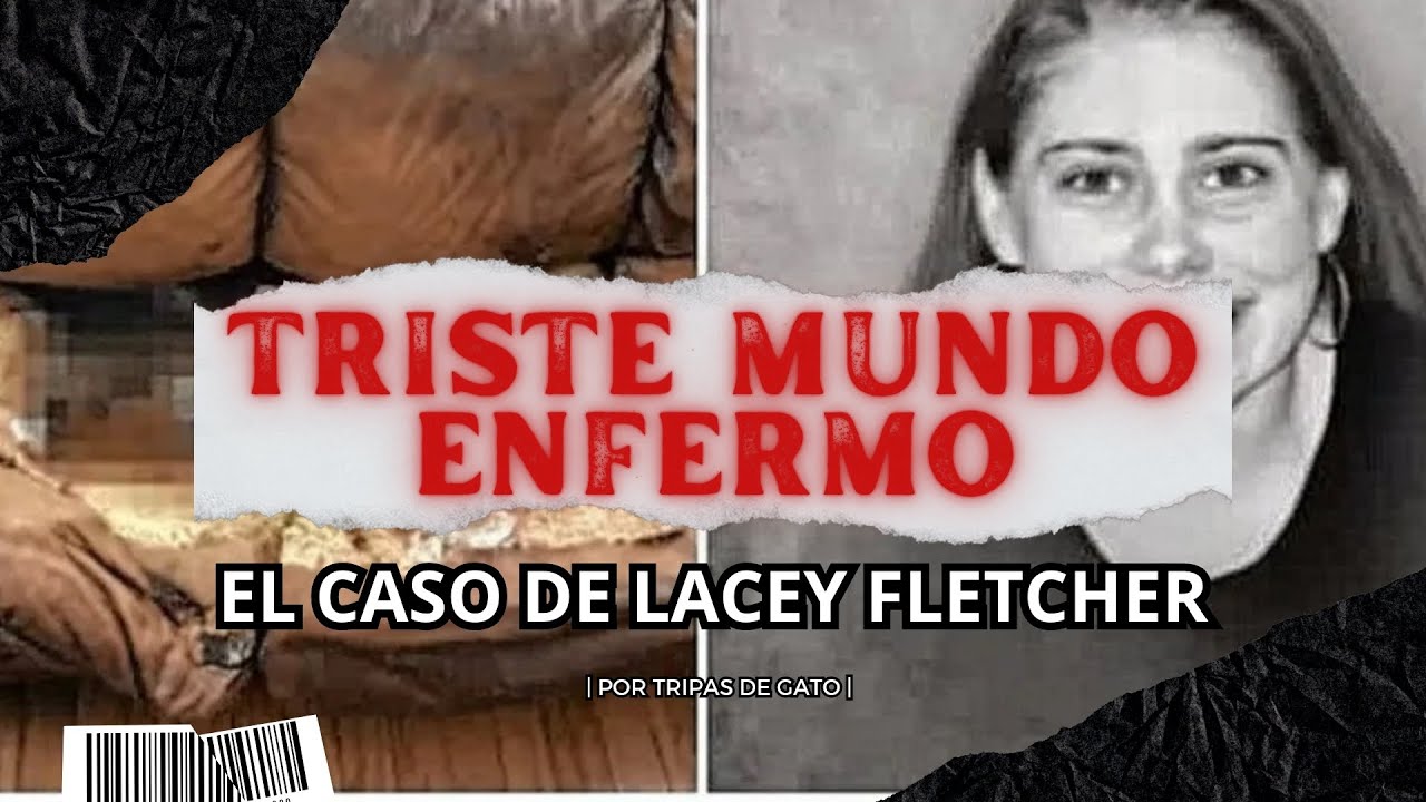 El Caso de Lacey Fletcher - YouTube