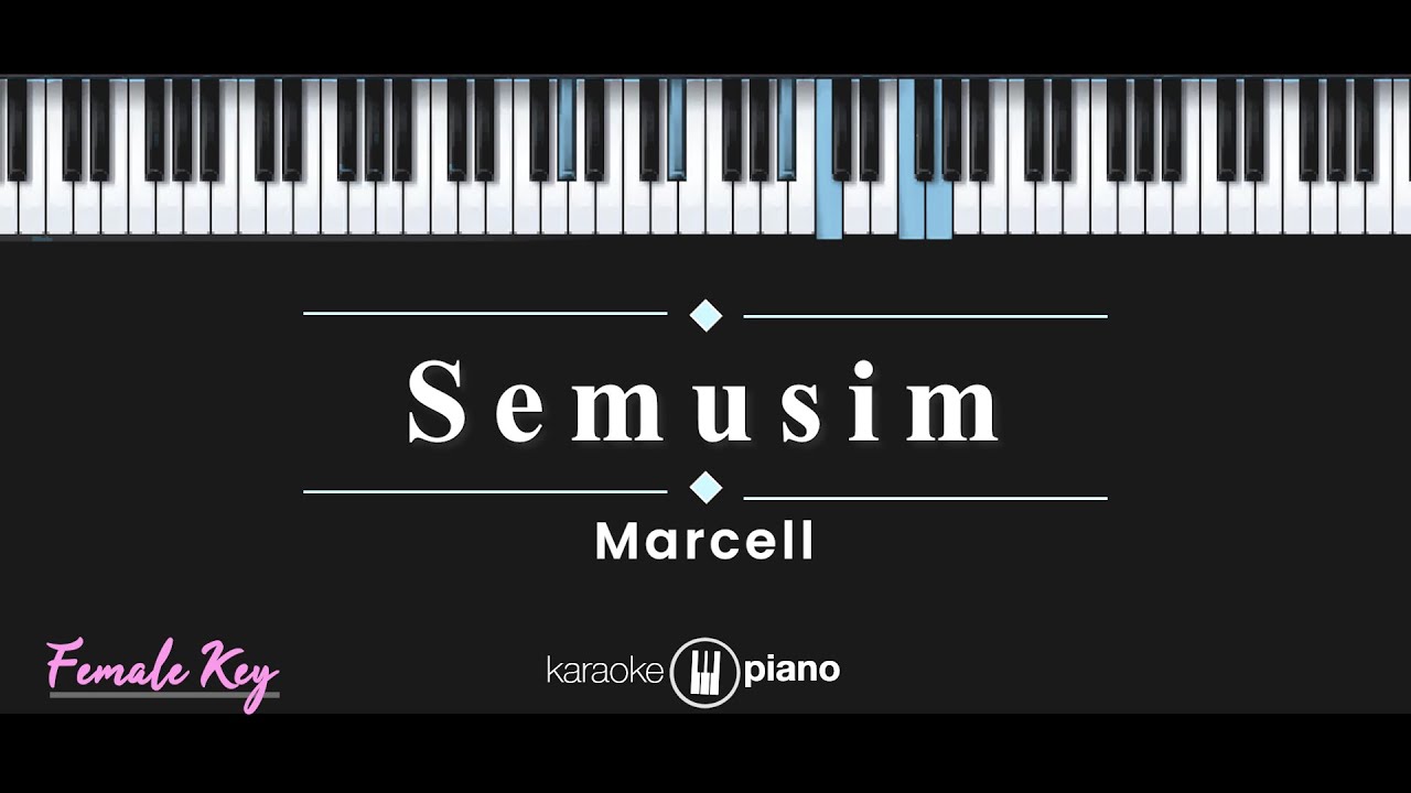 Semusim - Marcell (KARAOKE PIANO - FEMALE KEY) - YouTube
