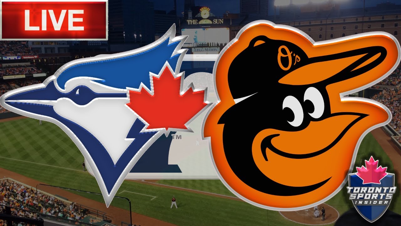 Toronto Blue Jays vs Batlimore Orioles LIVE Stream Gamecast | MLB Live ...