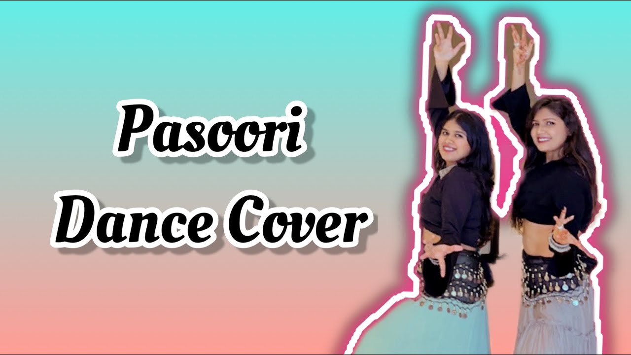 Pasoori Dance Cover | Coke Studio Season 14 | Shae Gill x Ali Sethi ...