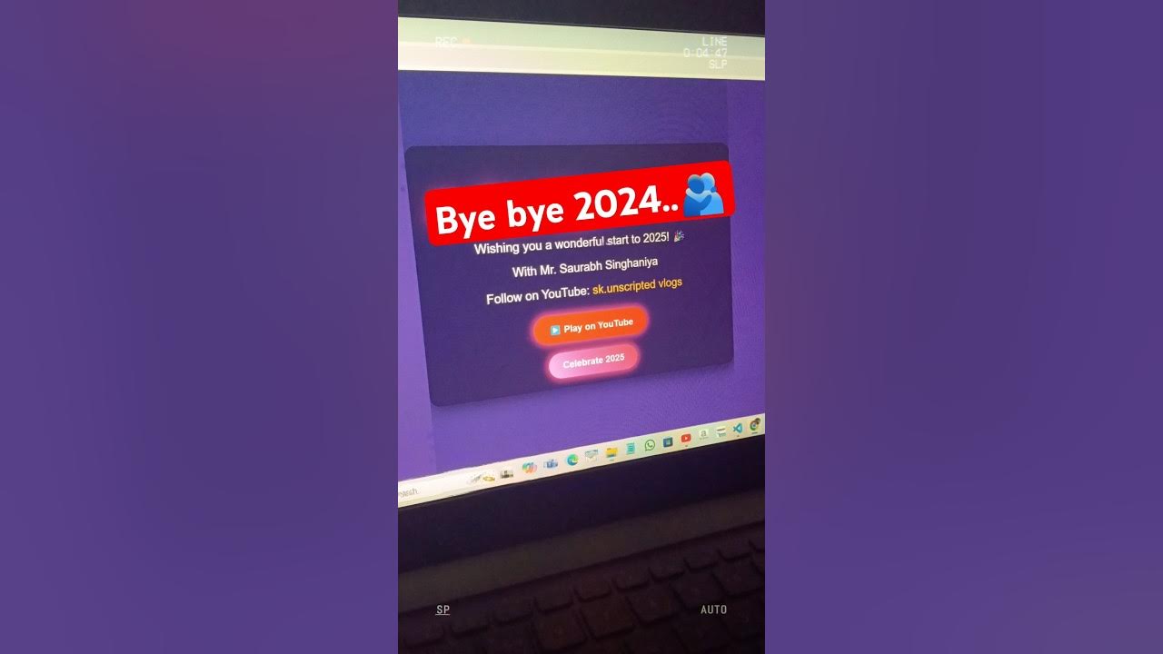 Bye bye 2024#bye2024 #shorts #shortvideo #tranding #youtubeshorts #unscripted #viralshort # ...