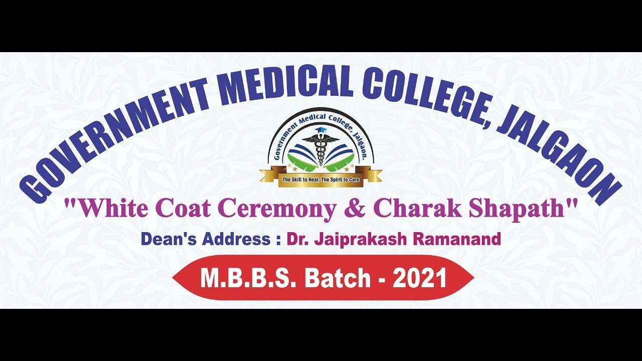 GMC JALGAON "WHITE COAT CEREMONY" M.B.B.S. Batch - 2021 - YouTube