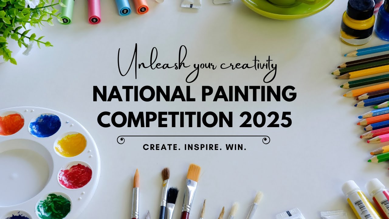 National Painting Competition 2025 | Register Now & Let Your Art Shine ...