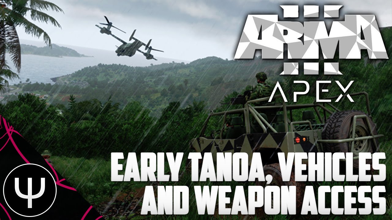 ARMA 3: Apex Expansion — How to Get Early Tanoa Map, Vehicles and ...