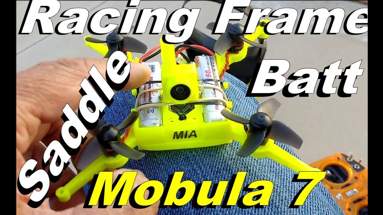 Mobula 7 with Saddle Mount Batteries MIA Racing Frame Upgrade - YouTube