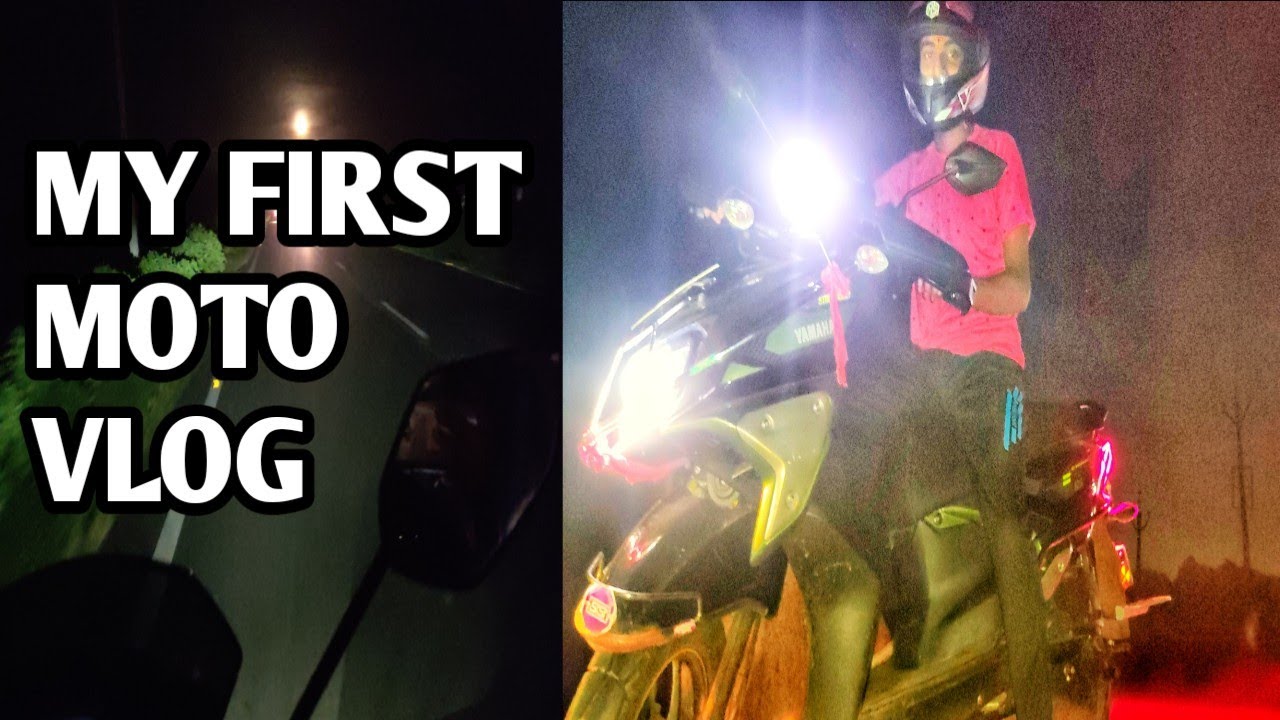 MY FIRST MOTO VLOG / FIRST TIME NIGHT MOTO VLOG/ FULL ENJOY VIDEO😇 ...