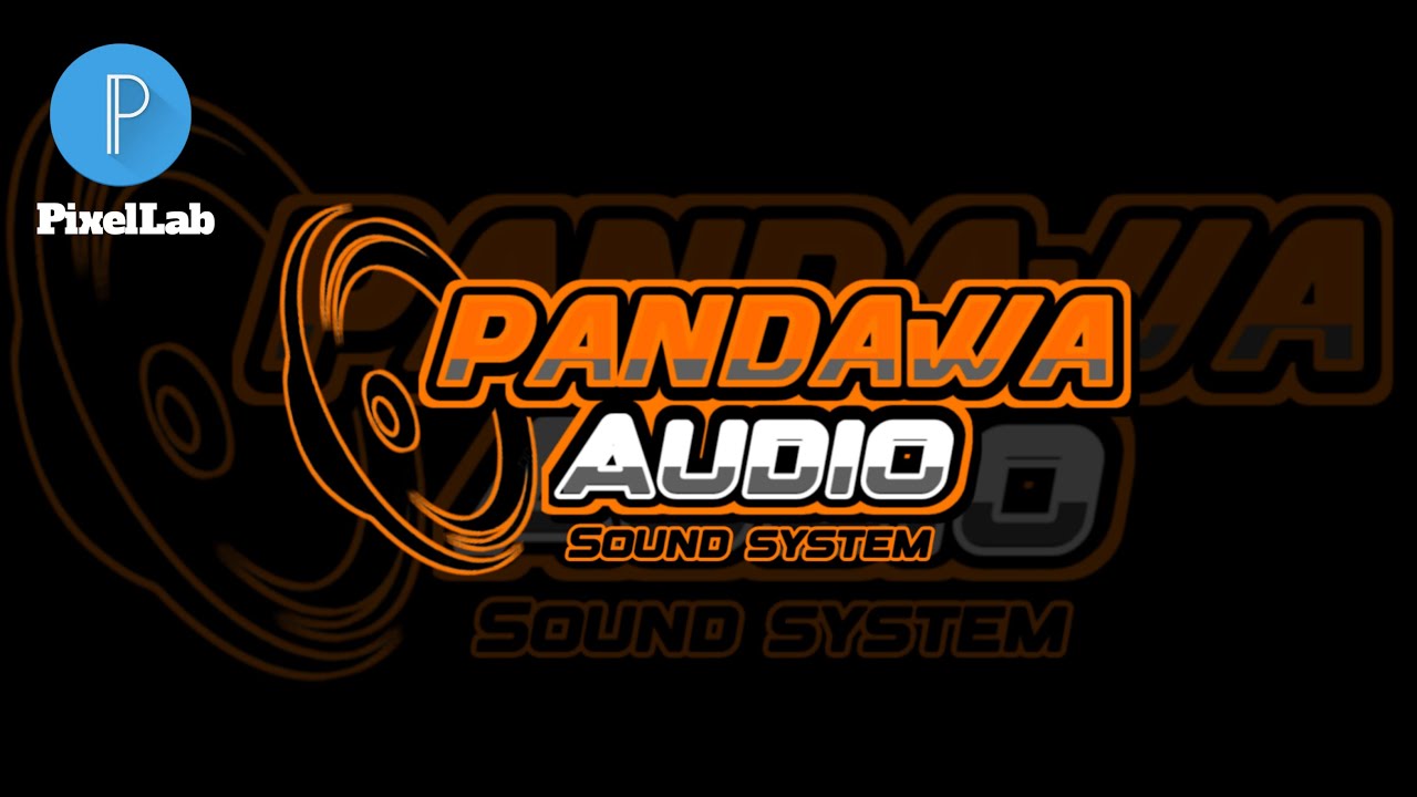 TUTORIAL CARA MEMBUAT LOGO NAMA SOUND SYSTEM DI PixelLab || PixelLab ...