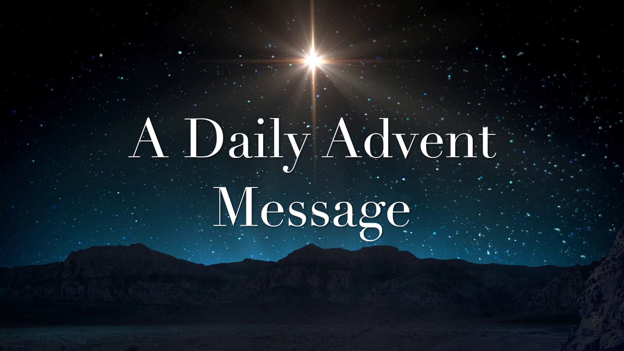 7th December Advent Message - YouTube
