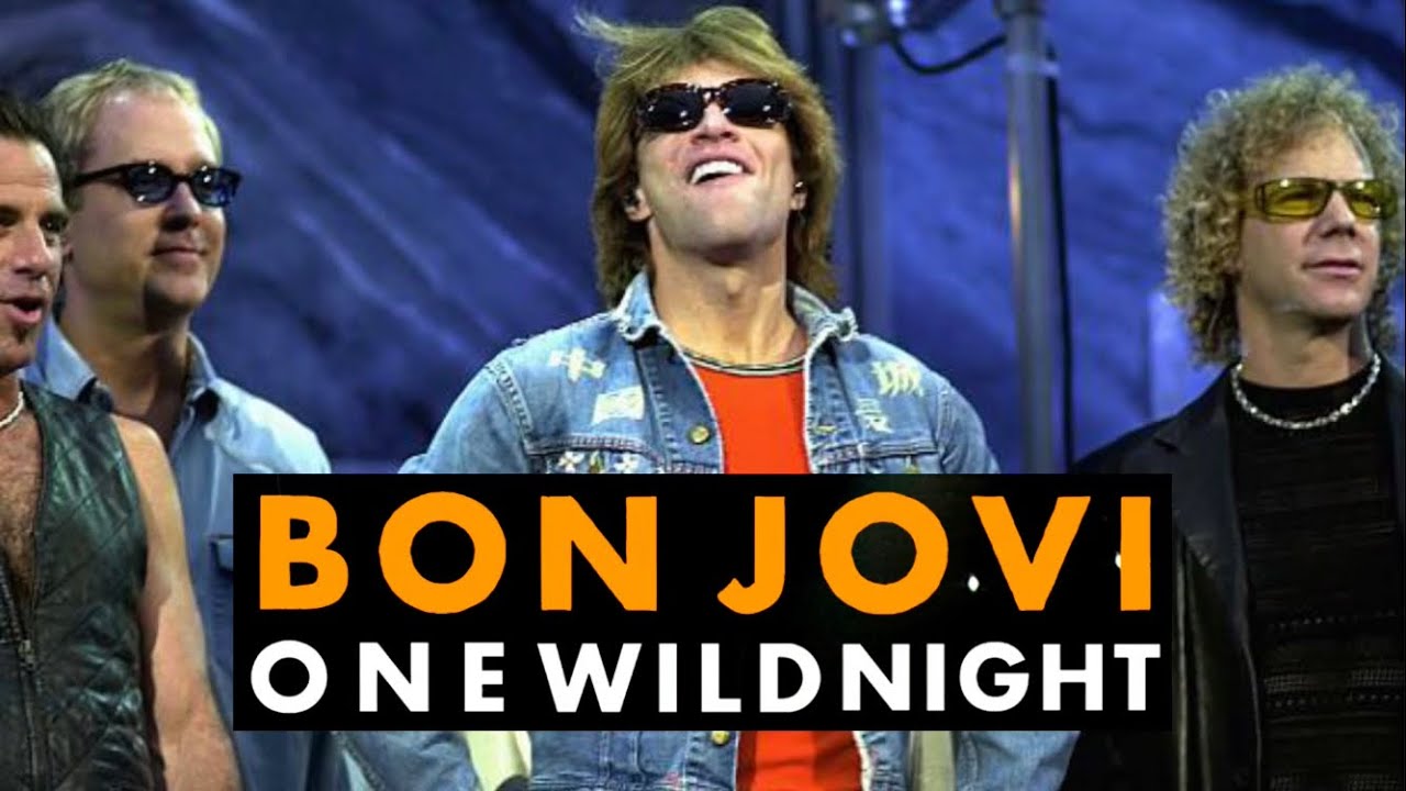 Bon Jovi - One Wild Night (2001 Version) - YouTube