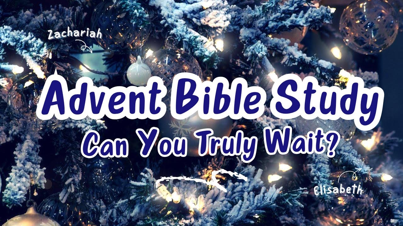Life With Madi Matt | Advent Bible Study: Can You TRULY Wait?? - YouTube