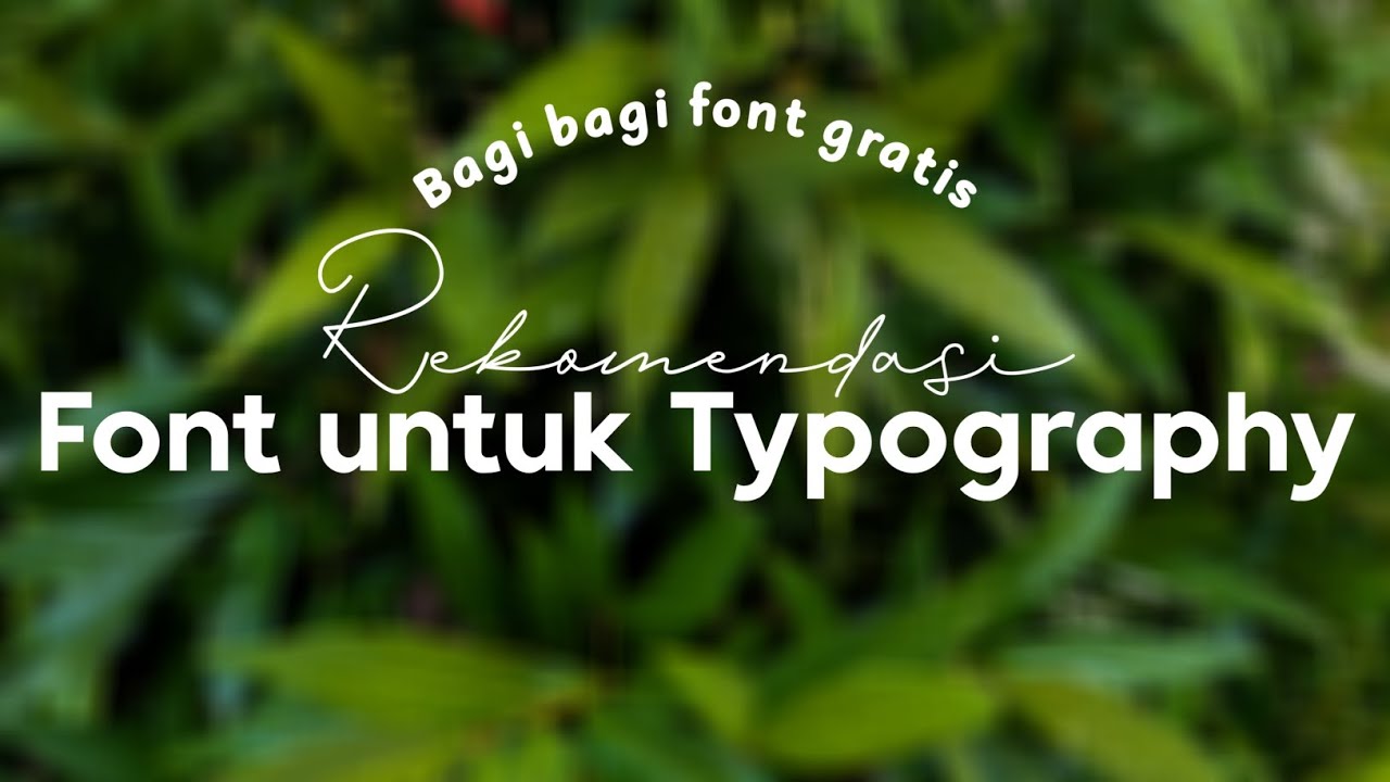 Rekomendasi font untuk typography - YouTube