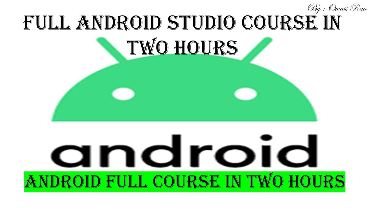 Android Development full Tutorial For Beginners In Two Hours ...