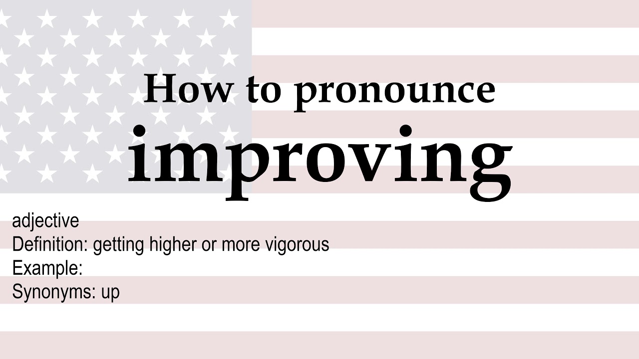 How To Pronounce improving Meaning YouTube how-to-pronounce-improving-meaning-youtube
