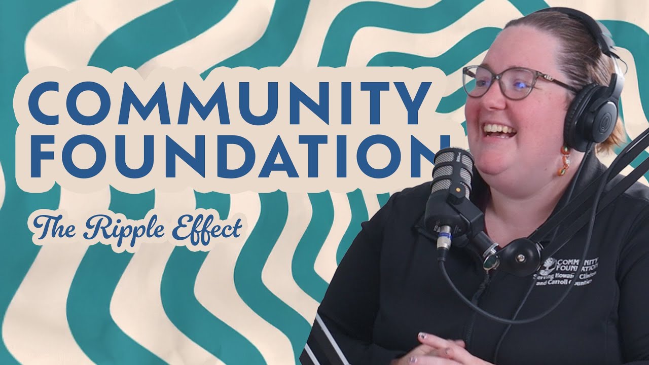 The Ripple Effect Podcast - Community Foundation: Tripling Local Impact ...