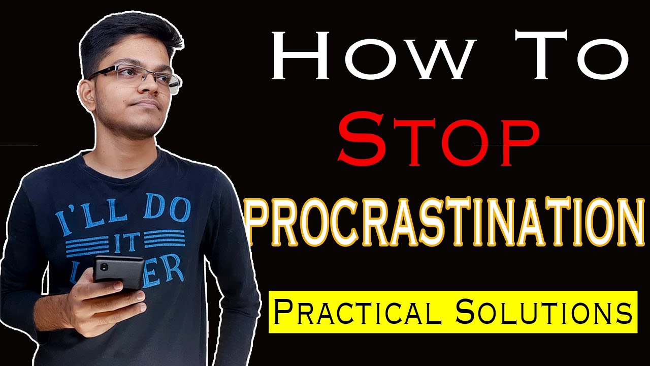 PROCRASTINATION - Most Practical Video With Solutions || Real Talks🔥 ...