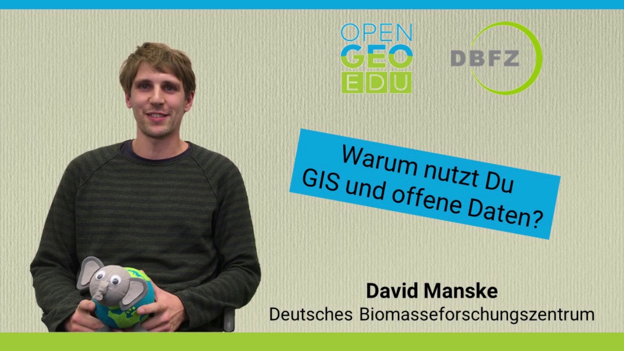 OpenGeoEdu | Testimonial DBFZ David Manske - YouTube