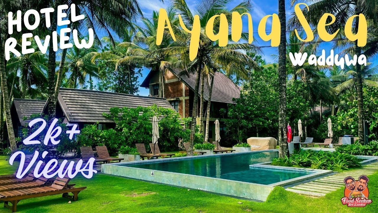 Ayana Sea Wadduwa - A Honeymoon Destination (ලස්සන හෝටලයක දවසක්) | Food ...