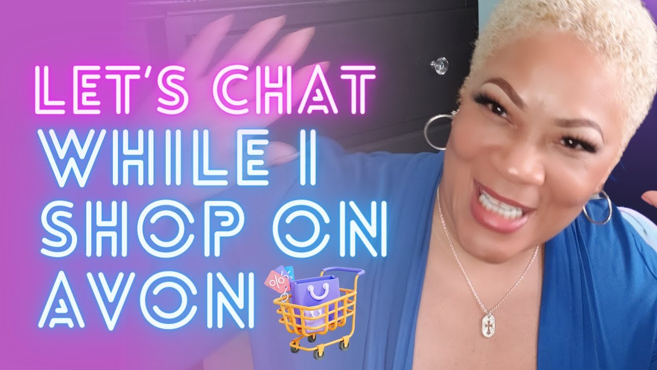 AVON SHOPPING + Chit Chat + New Avon Brochure in Description - YouTube