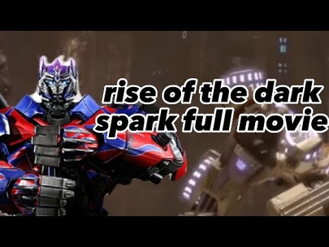 Transformers rise of the dark spark all cutscenes/full movie - YouTube