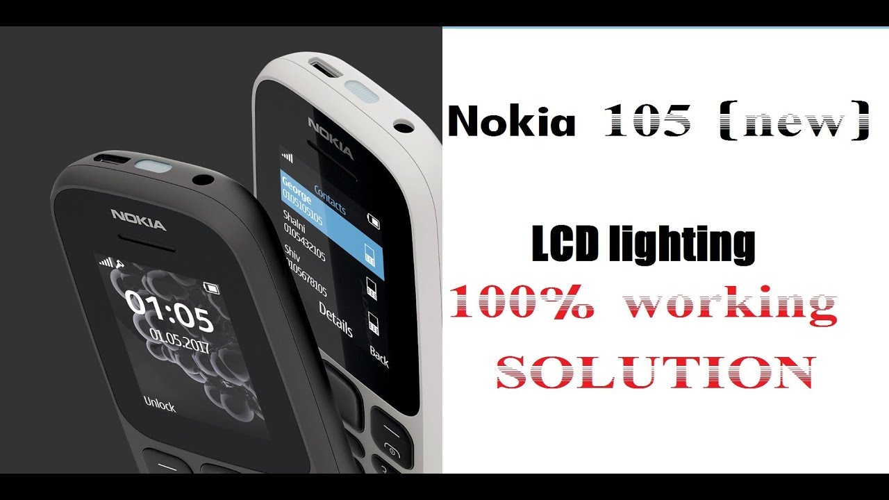 NOKIA NEW 105 (TA 1010 ) LCD LIGHTING SOLUTION 100% WORKING - YouTube