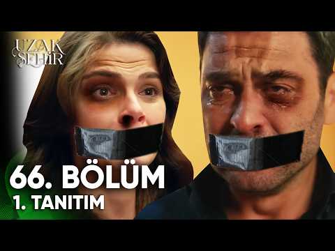 Uzak Şehir 66. Bölüm 1. Tanıtımı
