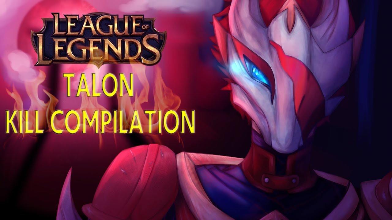 League Of Legends - Talon (Kill Compilation) - YouTube