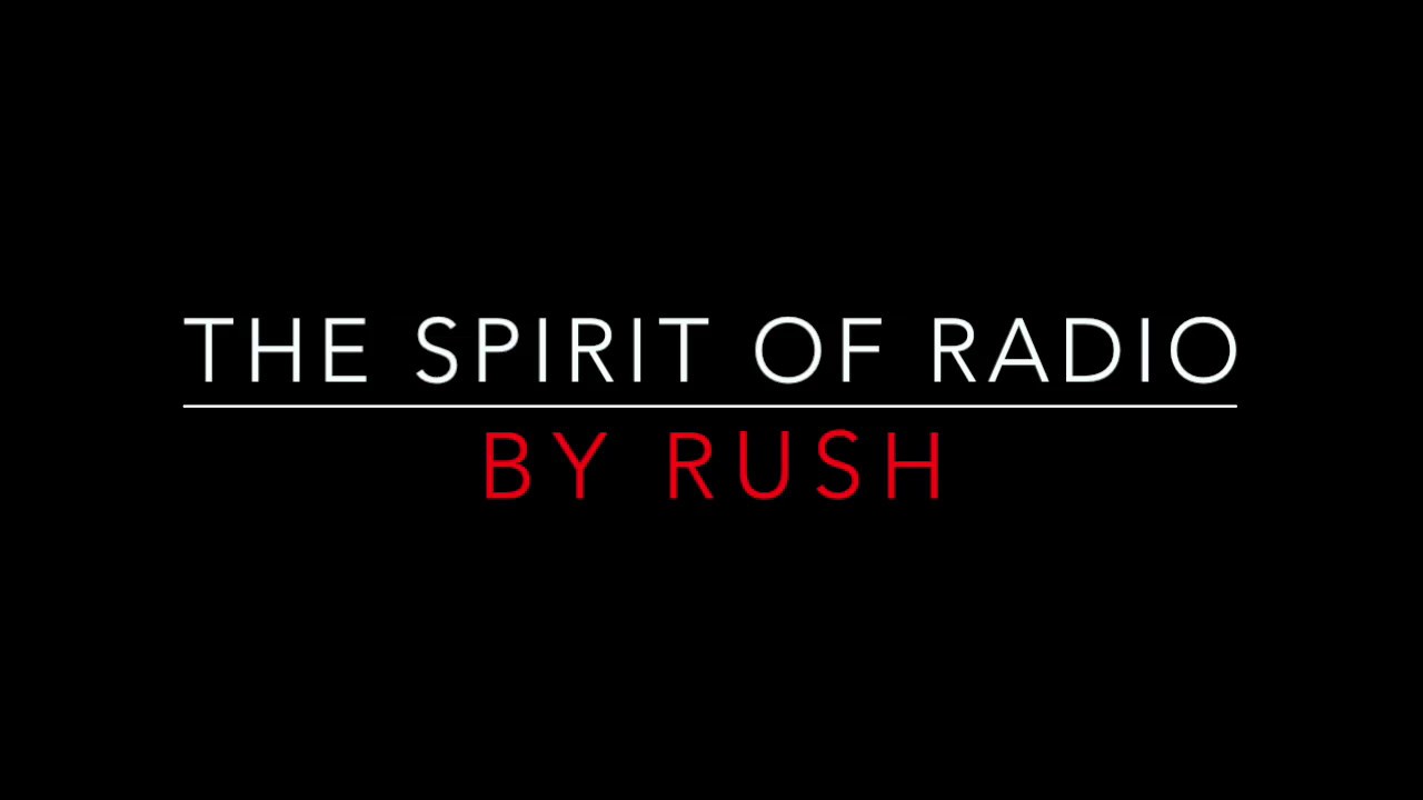 RUSH - THE SPIRIT OF RADIO (1980) LYRICS - YouTube