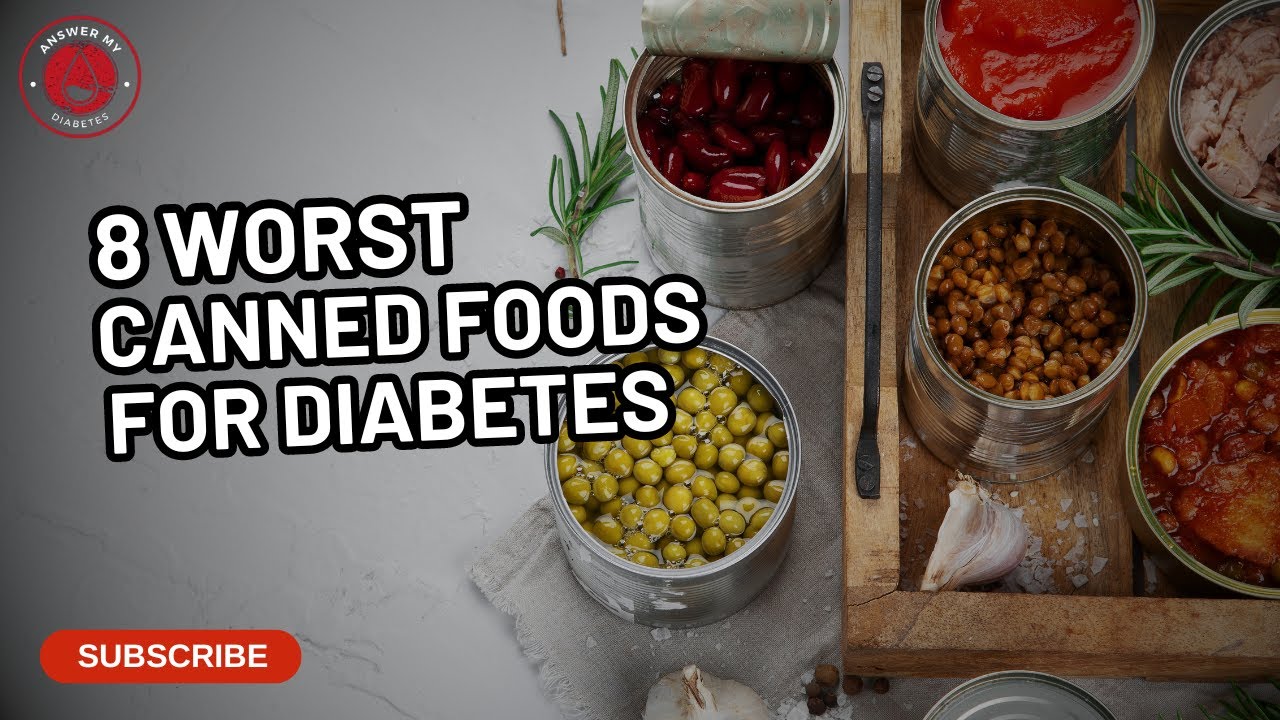 Warning: 8 canned foods that can worsen diabetes - YouTube