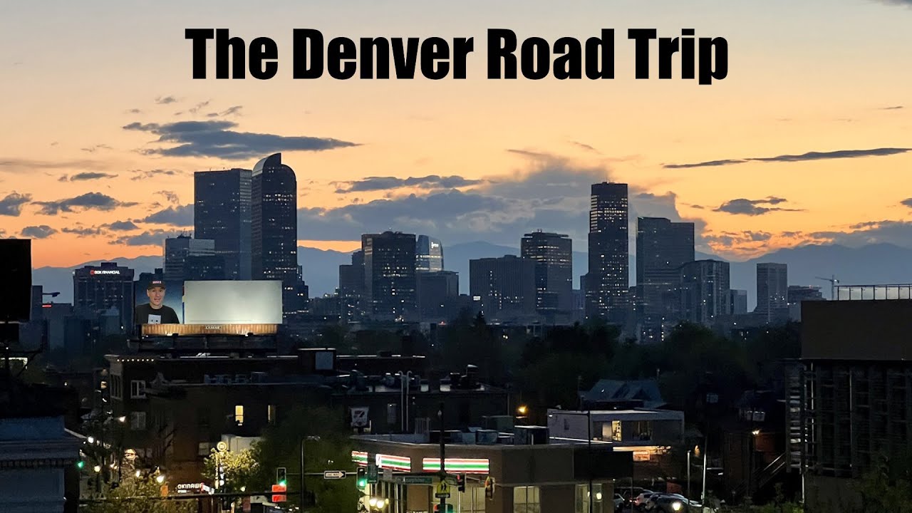 The Denver Road Trip - YouTube