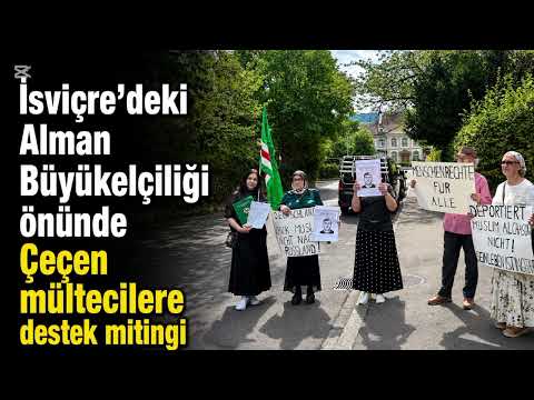İsviçre’de Alman Büyükelçiliği Önünde Çeçen Mültecilere Destek Mitingi