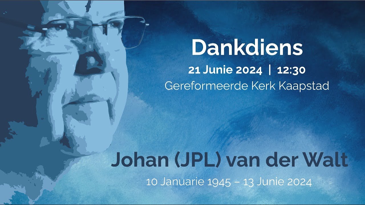 Dankdiens | Johan (JPL) Van Der Walt - YouTube