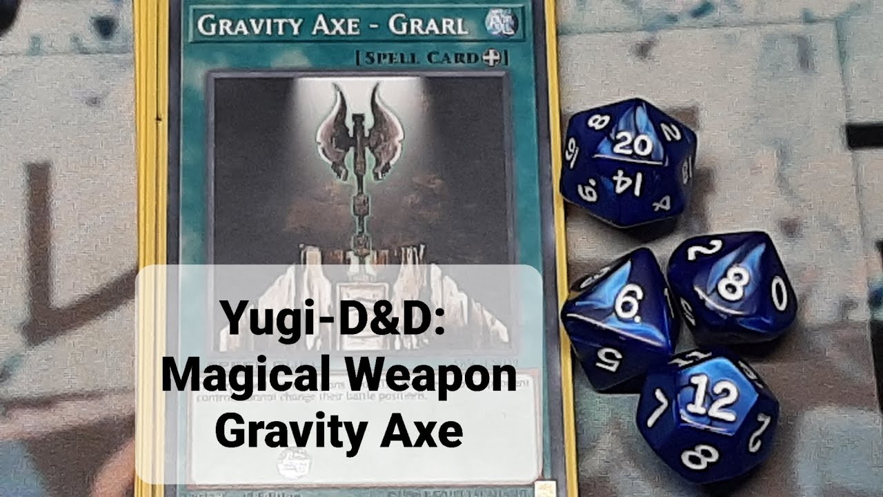 Yugi-D&D: Magical Weapon Gravity Axe Grarl - YouTube