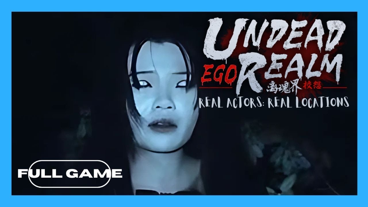 This Chinese Full Motion Horror Looks Terrifying! Undead Realm: Ego ...
