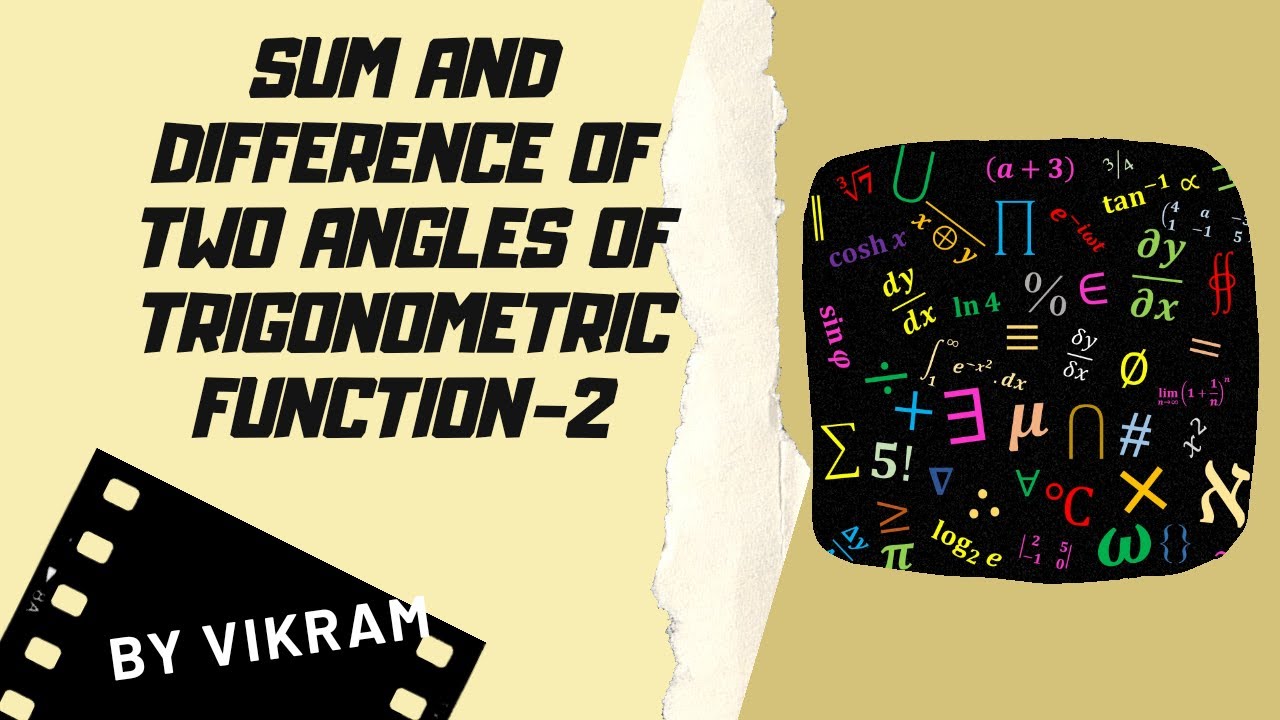 Trigonometry , Sum and Difference of two angles of trigonometric ...