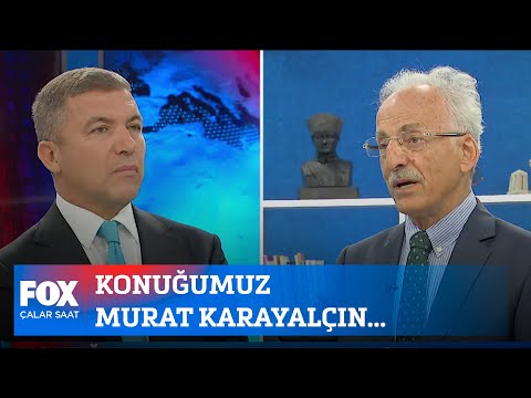 Konuğumuz Murat Karayalçın... 21 Eylül 2021 İsmail Küçükkaya ile Çalar Saat