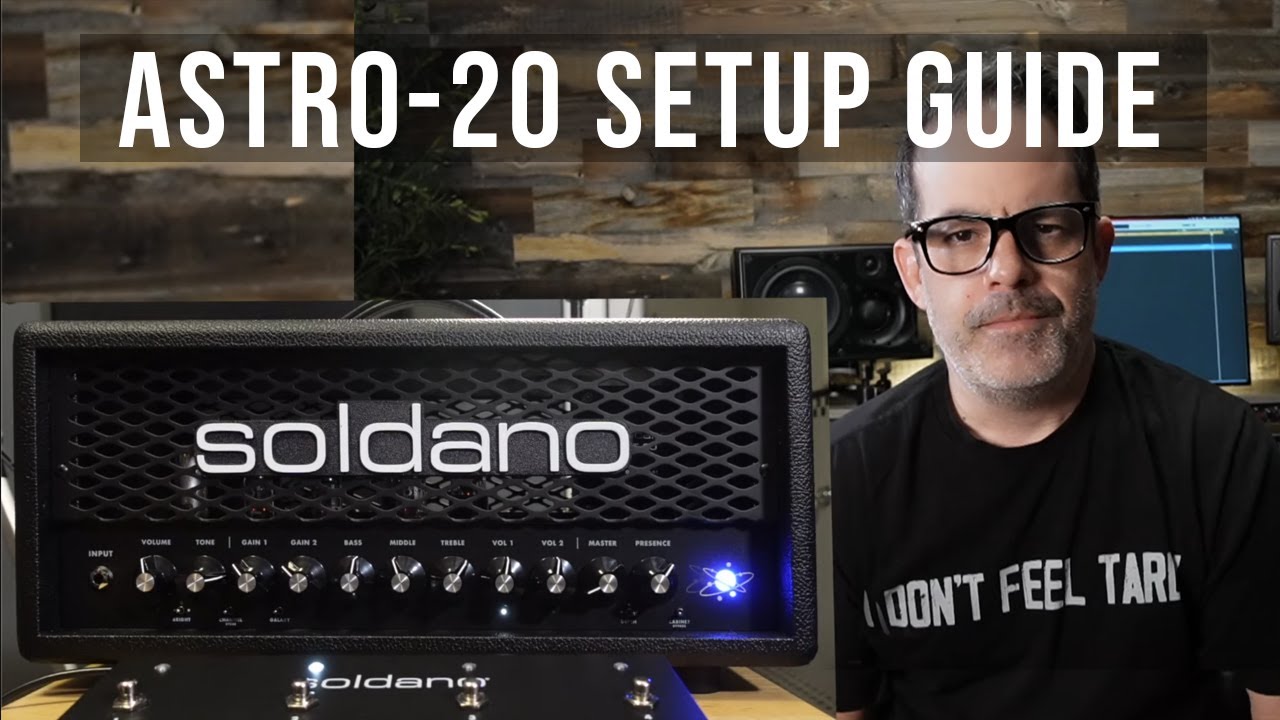 Soldano Astro-20 [Setup Guide] - YouTube