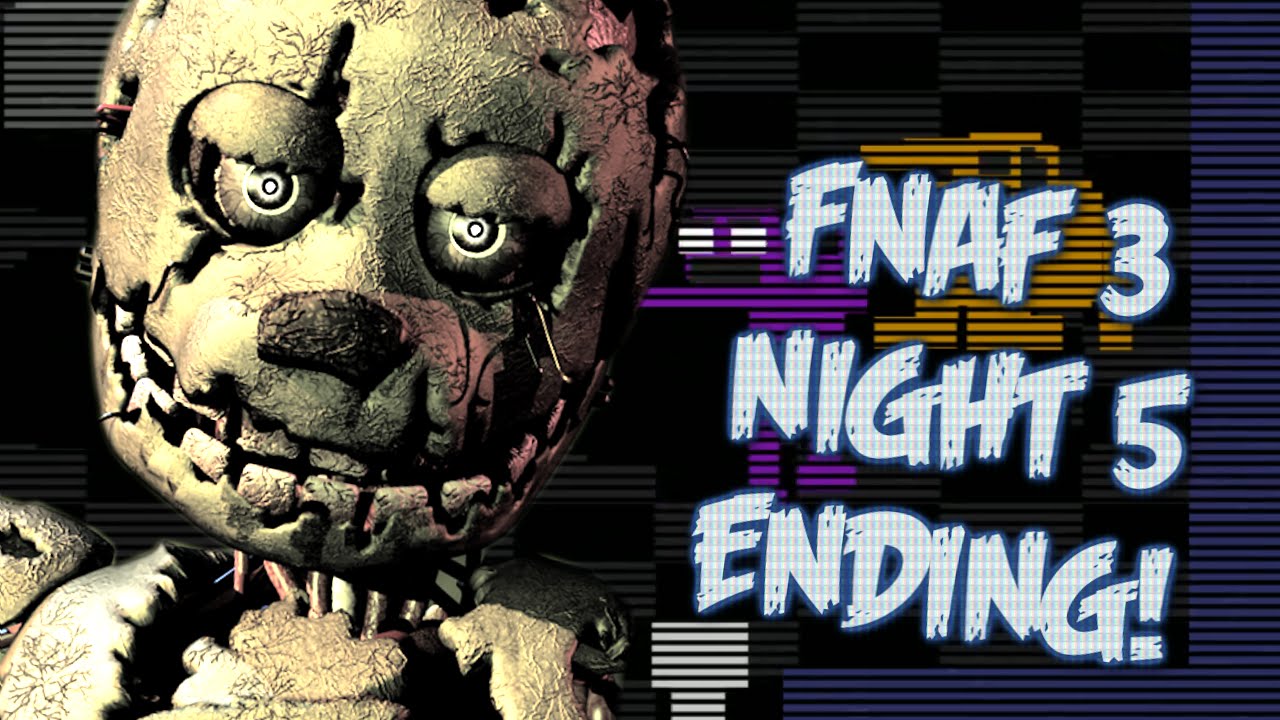 NIGHT 5 BEATEN! | Five Nights At Freddy's 3 Ending - YouTube