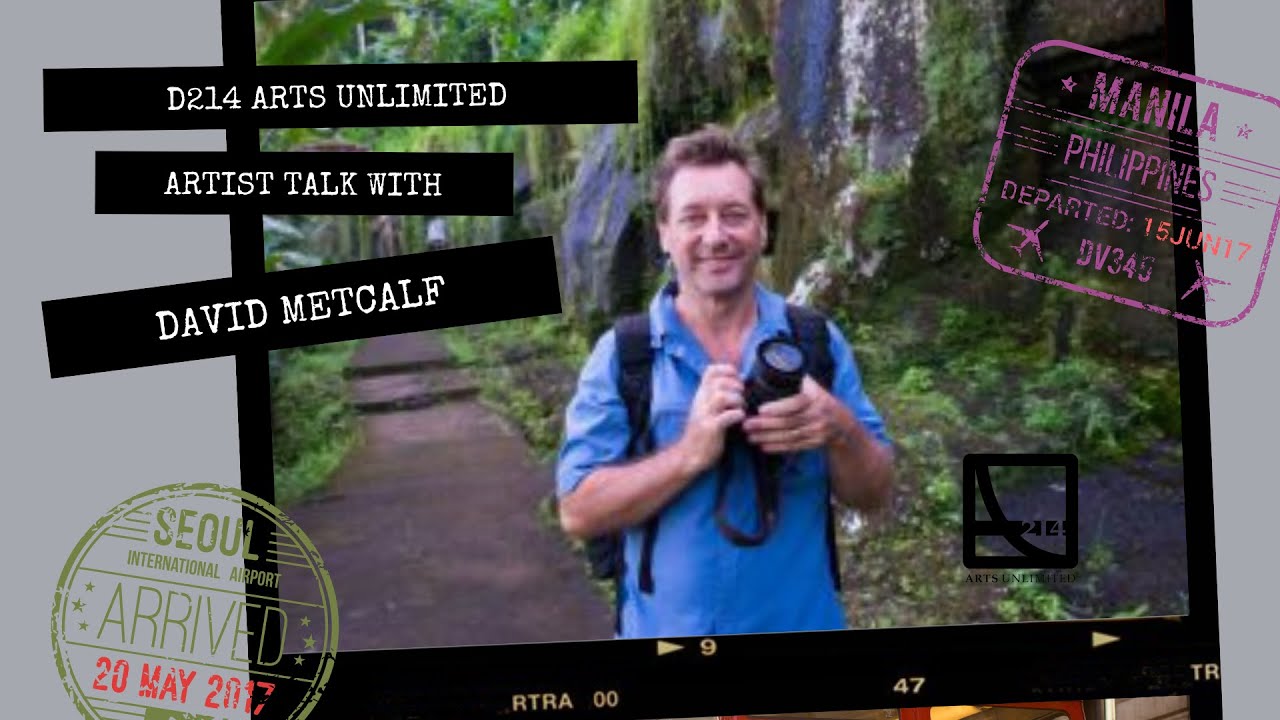 D214 Arts Unlimited Artist Talk - David Metcalf - YouTube