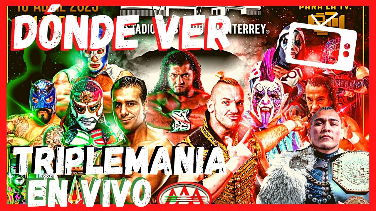 📺DONDE VER TRIPLEMANIA 31 MONTERREY EN VIVO 🤔 - YouTube