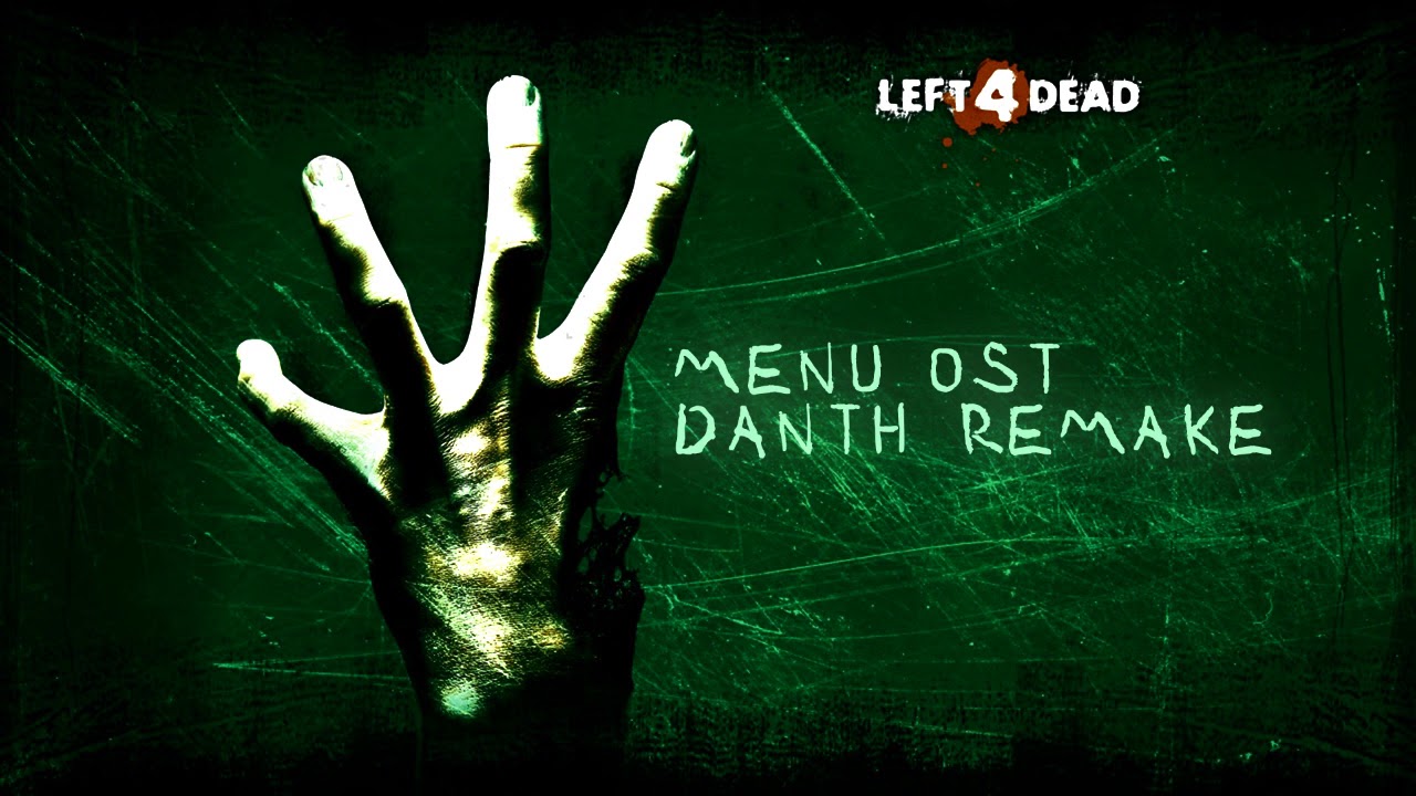 Left 4 Dead - Menu OST Remake - YouTube