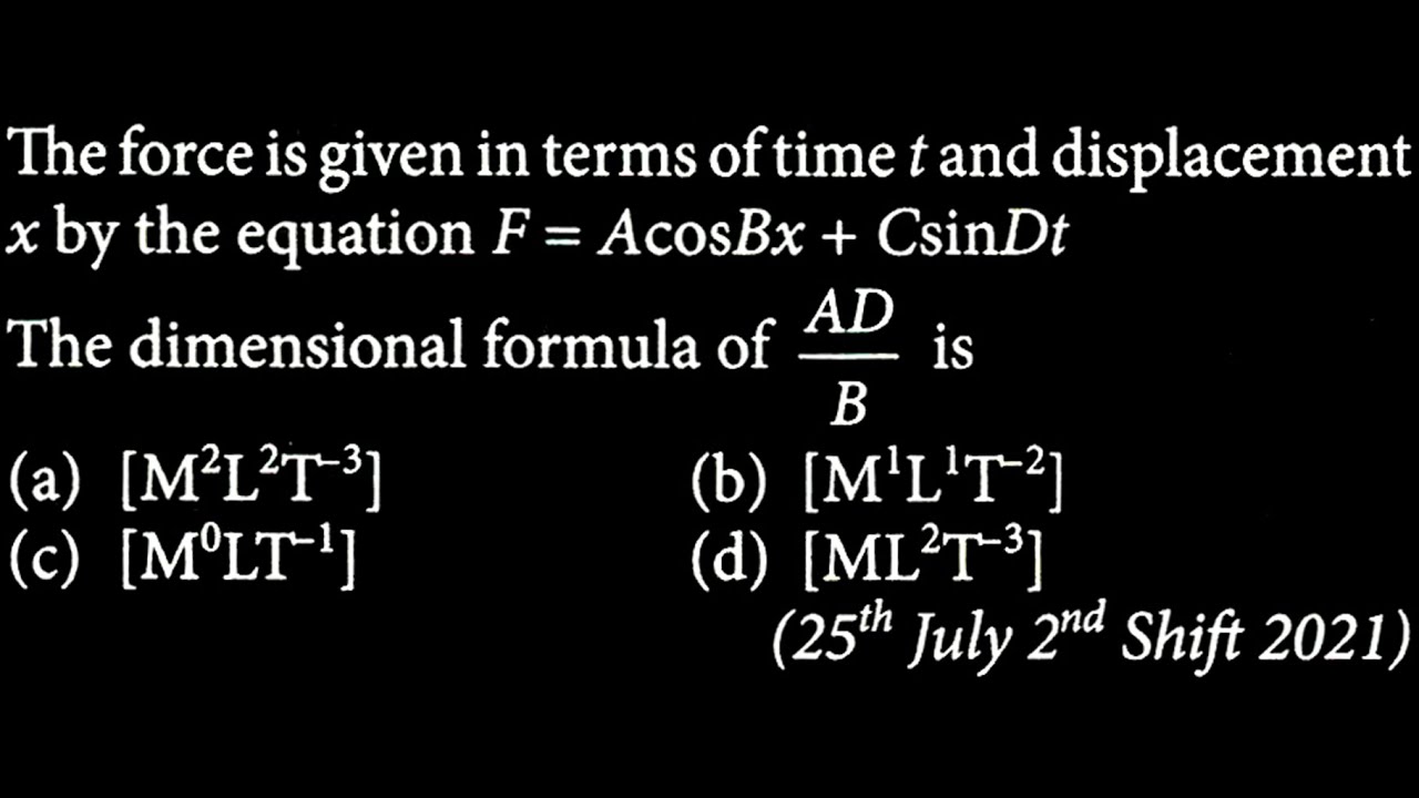 The force is given in terms of time t and displacement x by the ...