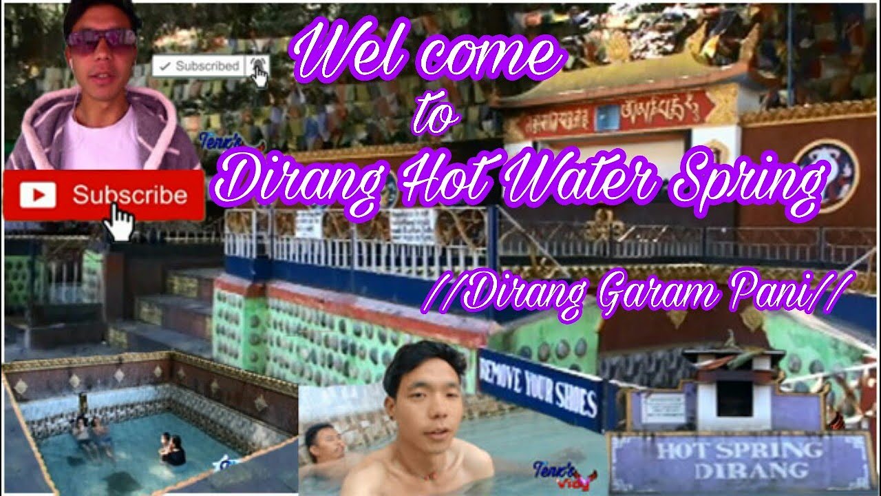 Dirang Hot Water Spring //Dirang, Garam Pani,// Arunachal North-East ...