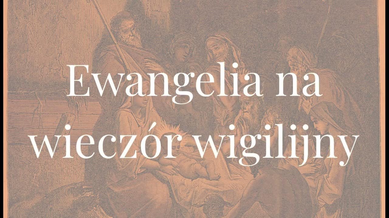 Ewangelia na Wigilię | wieczór wigilijny | św Łukasza | Narodzenie Jezusa | Biblia | Boże ...