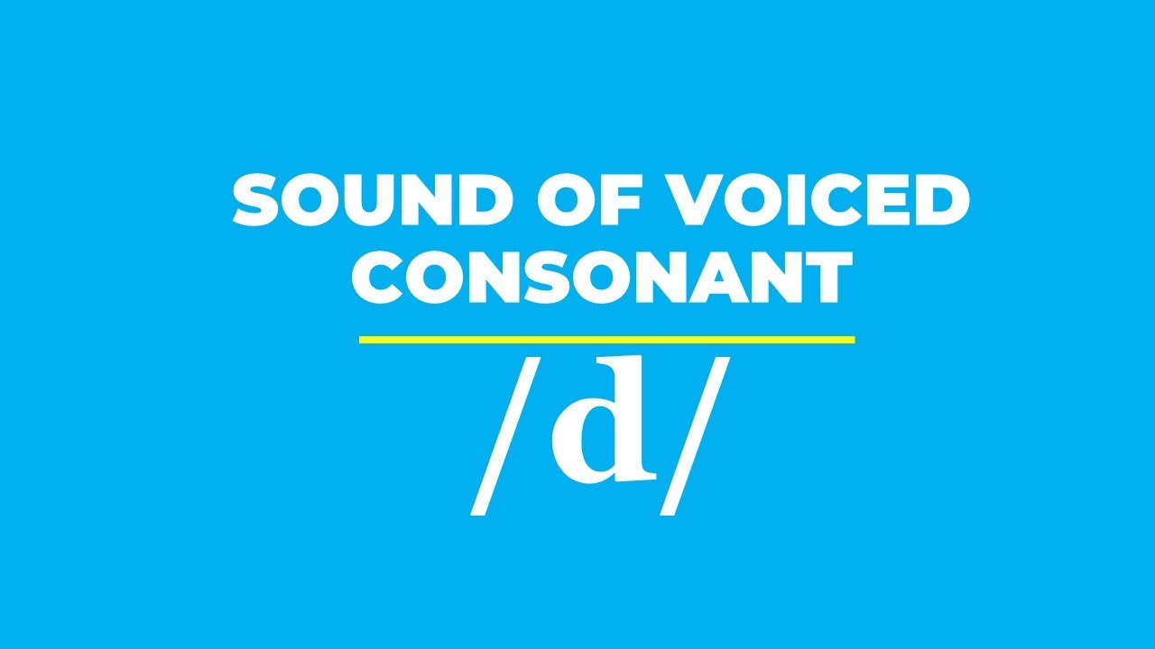 Voiced Consonant d - YouTube