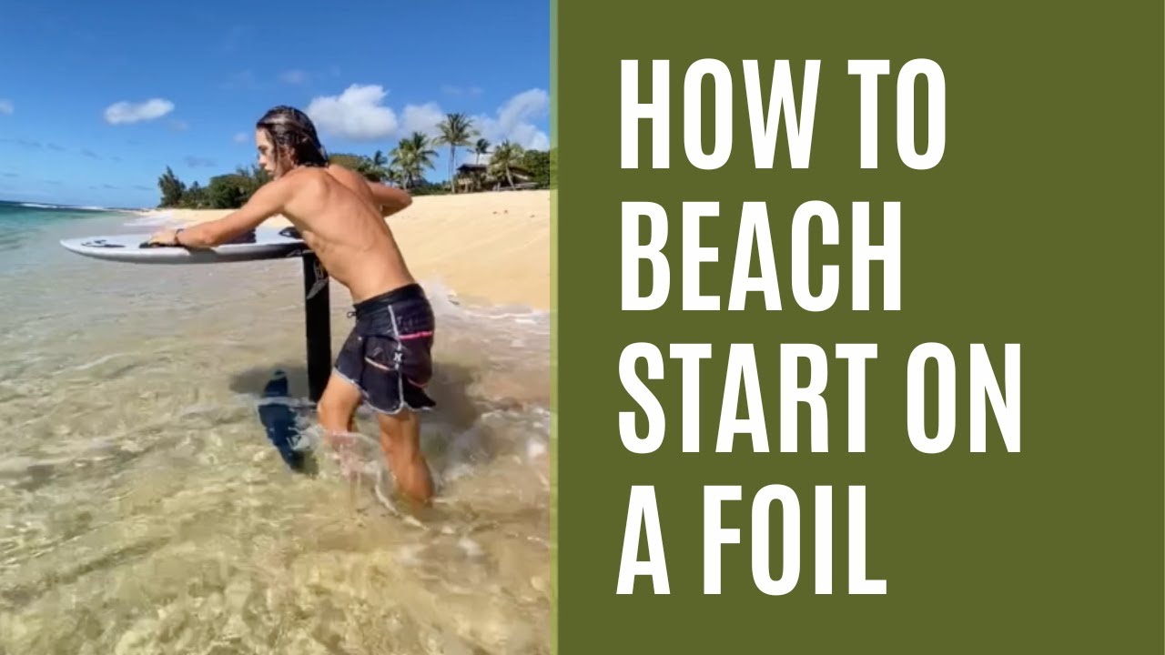 How to Beach Start on a Foil - YouTube
