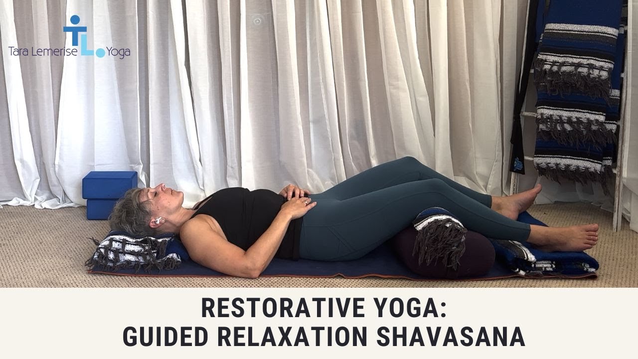 Restorative Yoga: Guided Relaxation Shavasana - YouTube