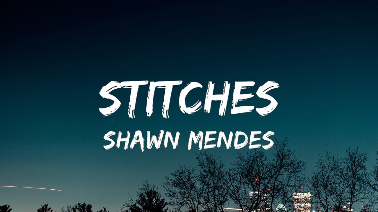 Shawn Mendes - Stitches (Lyrics) - YouTube