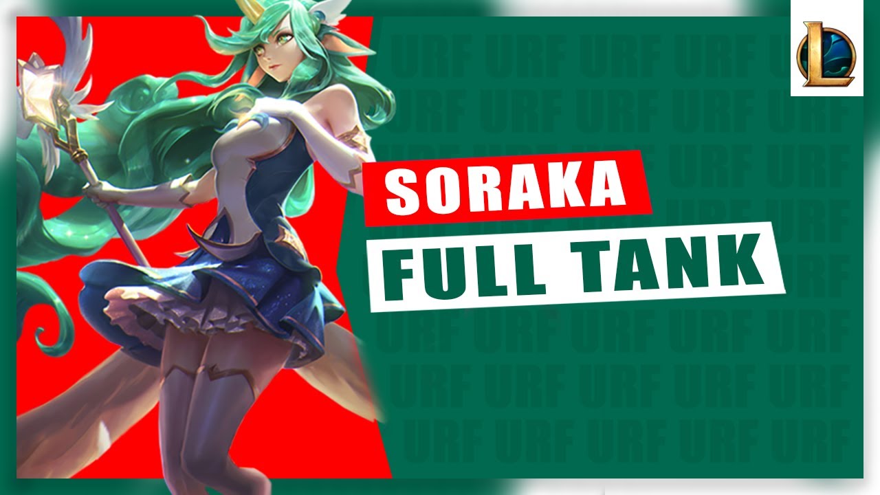 URF - Soraka FULL TANK - YouTube