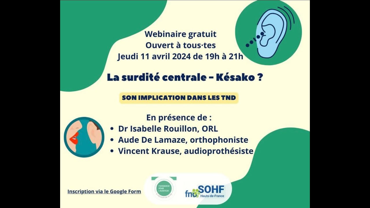 Surdité Centrale - Présentation en partenariat avec la FPA et le SOHF ...